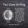 2-Zone Grilling: Here's What You Should Know- Destination BBQ