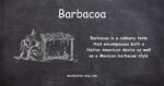Barbacoa: Meaning, Traditional Method, and Home Tips - Destination BBQ