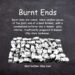 Burnt Ends: Here's What You Should Know - Destination BBQ