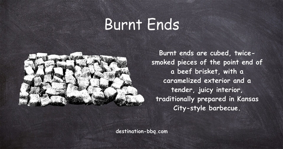 Burnt Ends (BBQ): What They Are and How They’re Made - Destination BBQ