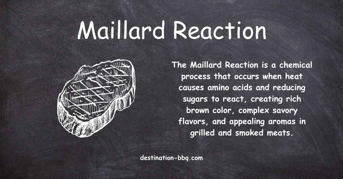 The Maillard Reaction: Here's What You Should Know - Destination BBQ