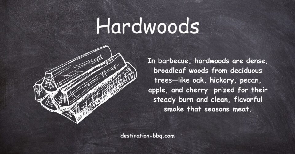 Hardwoods in BBQ: Flavor, Uses & Smoke Profiles - Destination BBQ